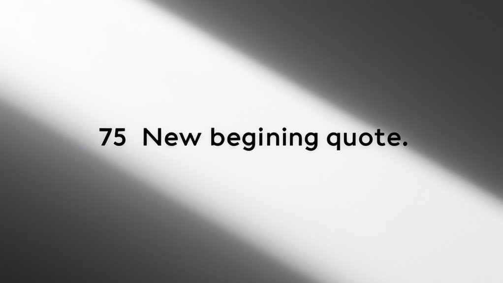 75 New Beginning Quotes Life Changing and Fresh – Uncommon Quotes
